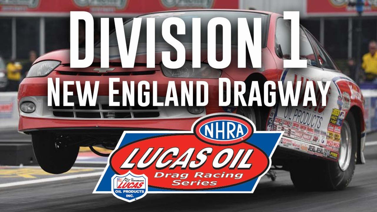 Division 1 NHRA Lucas Oil Drag Racing Series from New England Dragway ...